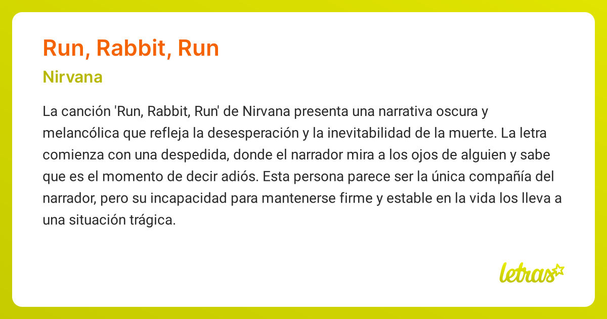 Significado de la canción RUN, RABBIT, RUN (Nirvana) - LETRAS.COM
