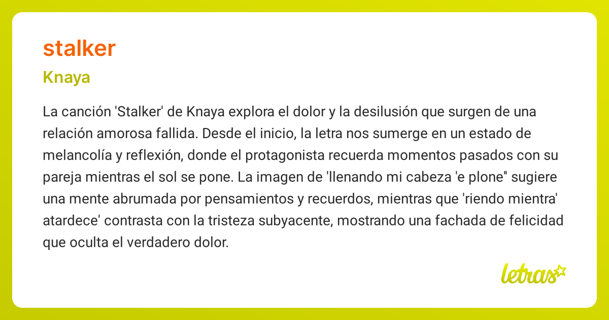 Significado de la canción STALKER (Knaya) - LETRAS.COM