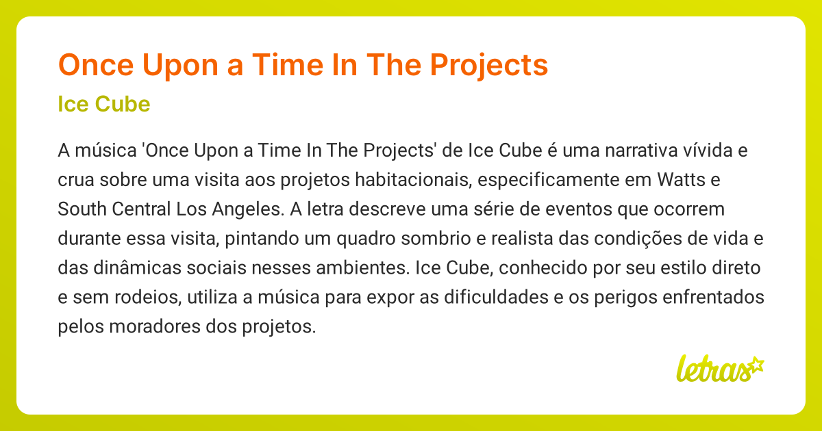 Significado da música Once Upon a Time In The Projects (Ice Cube) - LETRAS.MUS.BR