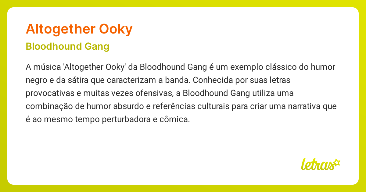 Significado da música ALTOGETHER OOKY (Bloodhound Gang) - LETRAS.MUS.BR