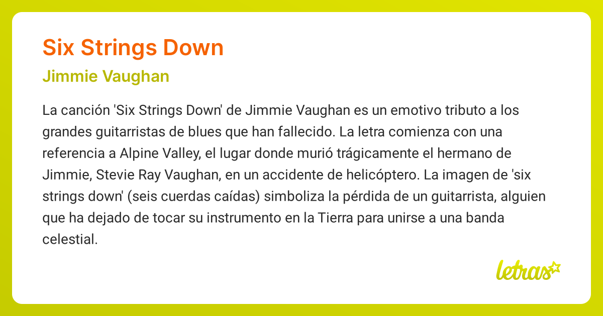 Significado de la canción SIX STRINGS DOWN (Jimmie Vaughan) - LETRAS.COM