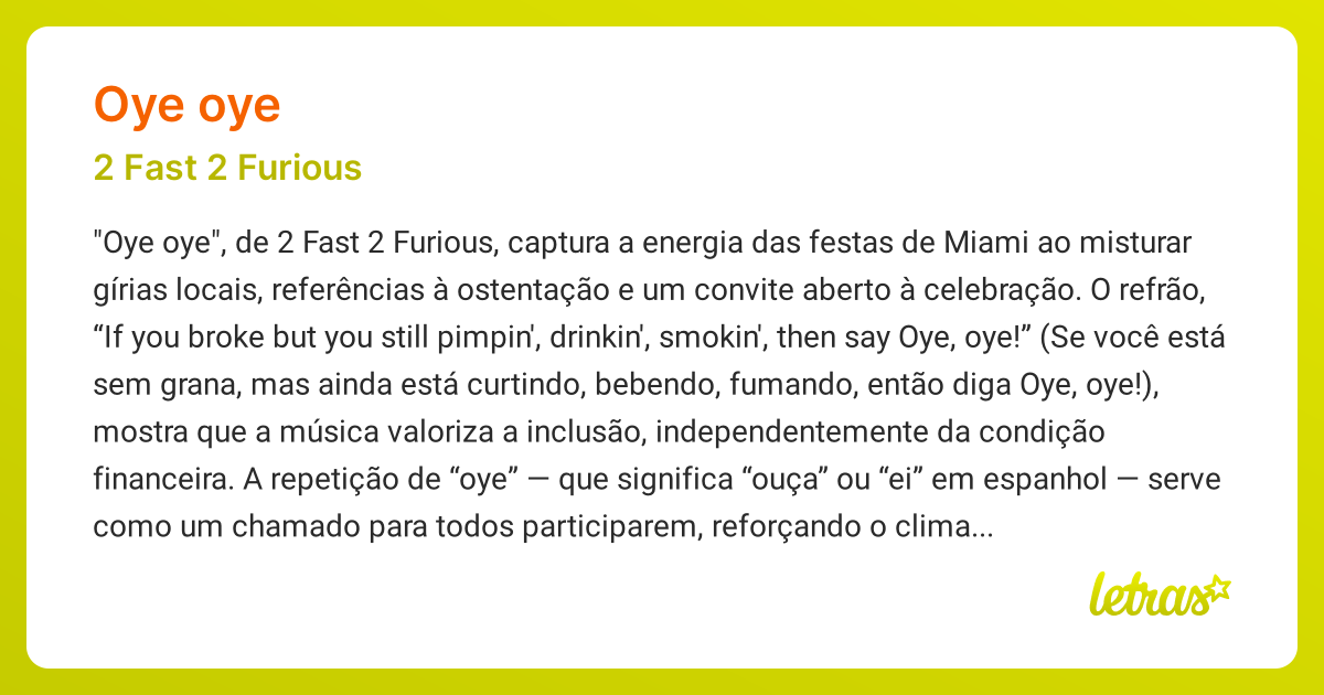 Significado da música OYE OYE (2 Fast 2 Furious) - LETRAS.MUS.BR