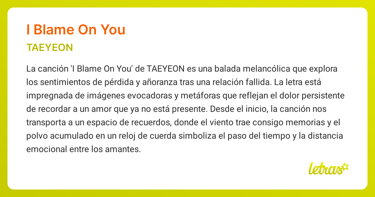 Significado de la canción I BLAME ON YOU (TAEYEON ) - LETRAS.COM