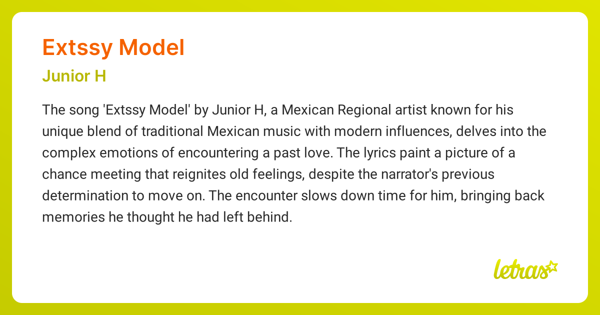 Significado de la canción EXTSSY MODEL (Junior H) - LETRAS.COM