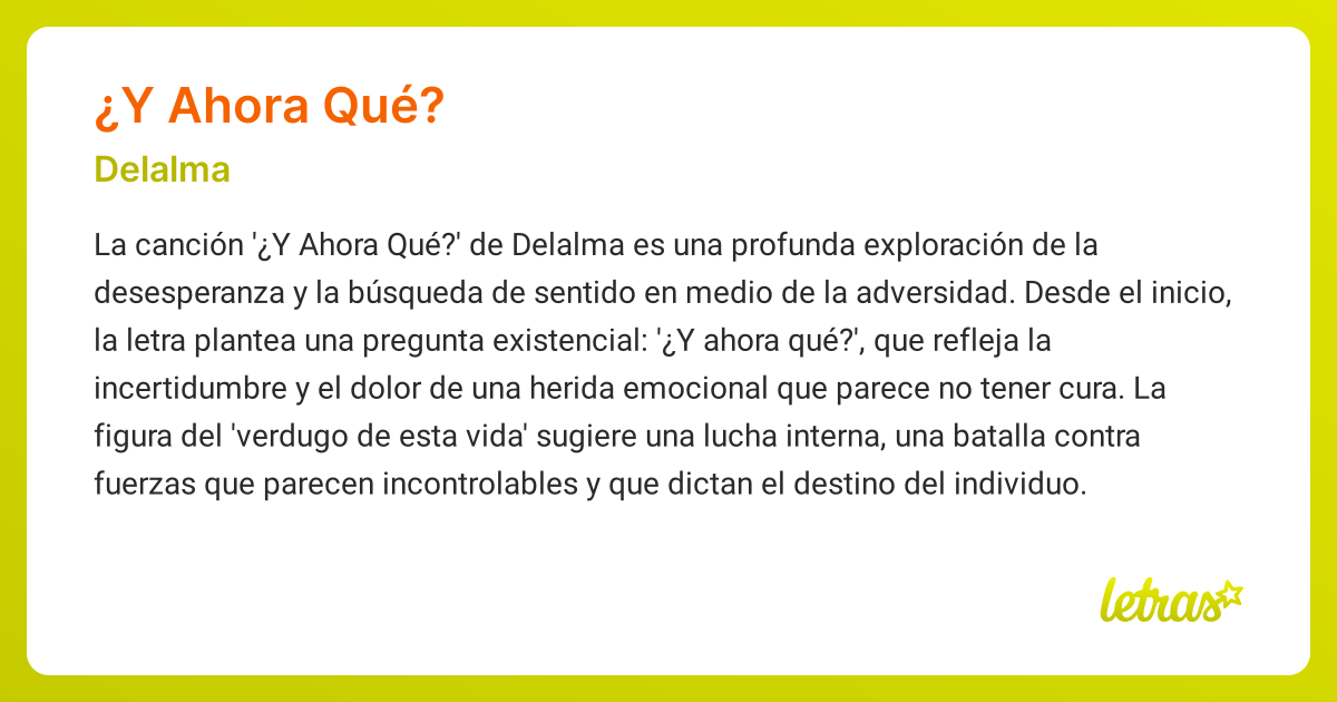 Significado de la canción ¿Y AHORA QUÉ? (Delalma) - LETRAS.COM