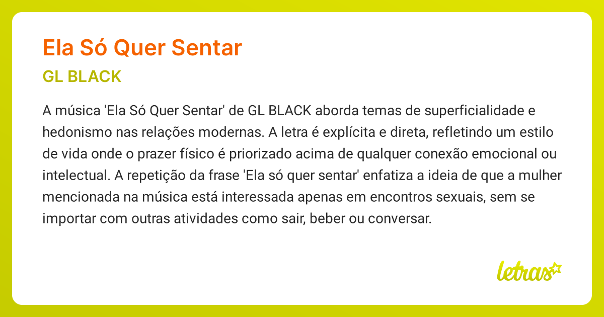 Significado da música ELA SÓ QUER SENTAR (GL BLACK) - LETRAS.MUS.BR