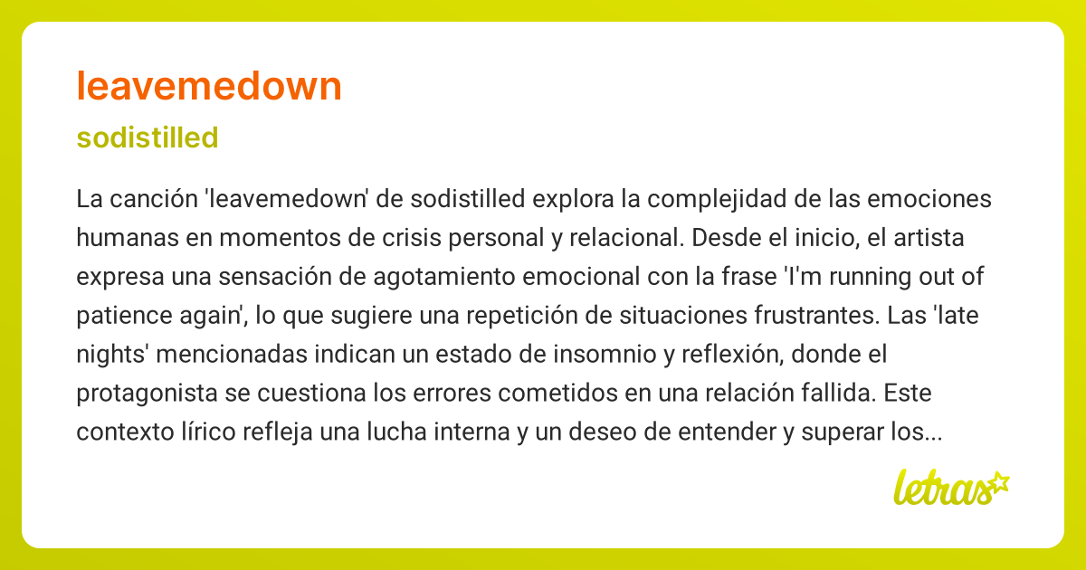 Significado de la canción LEAVEMEDOWN (sodistilled) - LETRAS.COM