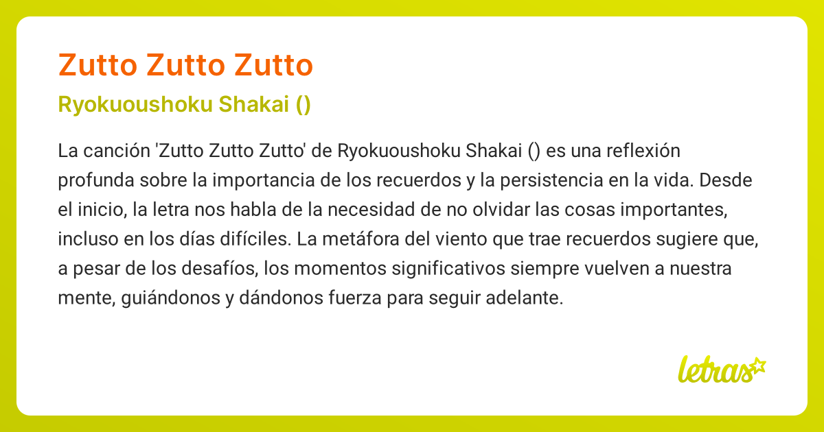 Significado de la canción ZUTTO ZUTTO ZUTTO (Ryokuoushoku Shakai (緑黄色社会)) - LETRAS.COM