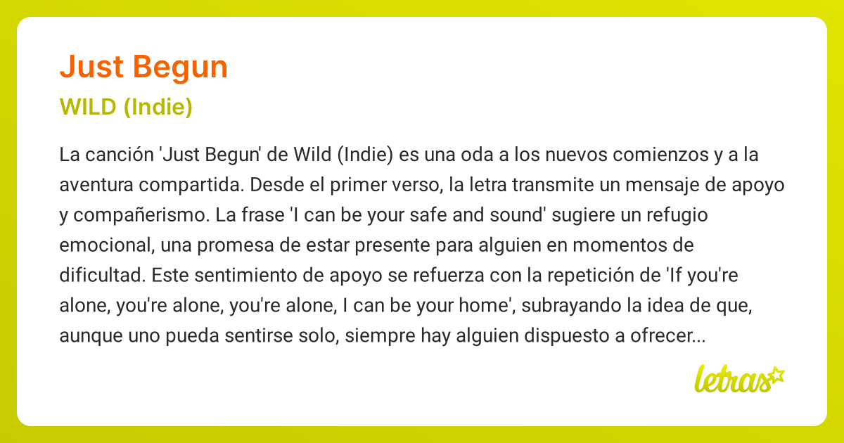 Significado de la canción JUST BEGUN (WILD (Indie)) - LETRAS.COM