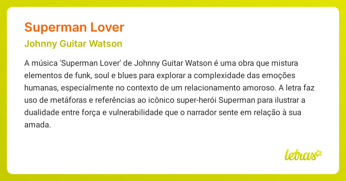 Significado da música SUPERMAN LOVER (Johnny Guitar Watson) - LETRAS.MUS.BR
