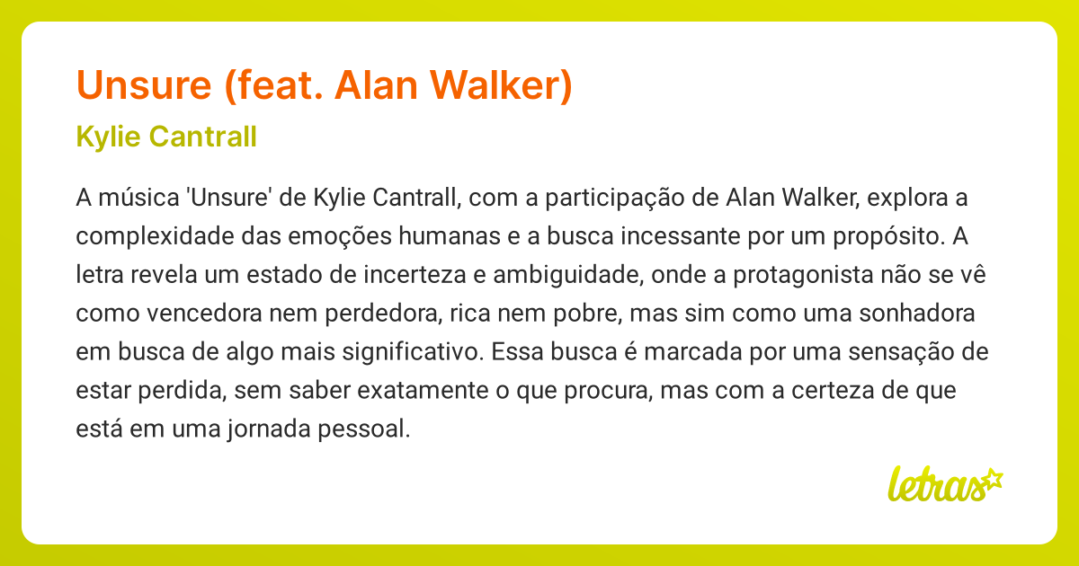 Significado da música UNSURE (FEAT. ALAN WALKER) (Kylie Cantrall ...
