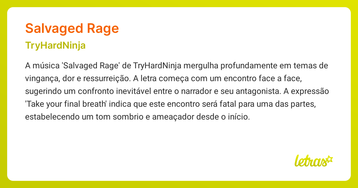 Significado da música SALVAGED RAGE (TryHardNinja) - LETRAS.MUS.BR