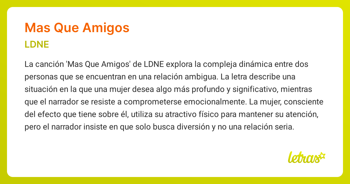 Significado de la canción MAS QUE AMIGOS (LDNE) - LETRAS.COM