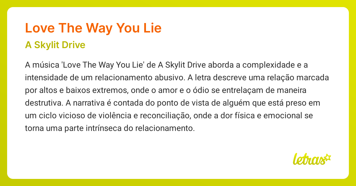 Significado da música LOVE THE WAY YOU LIE (A Skylit Drive) - LETRAS.MUS.BR