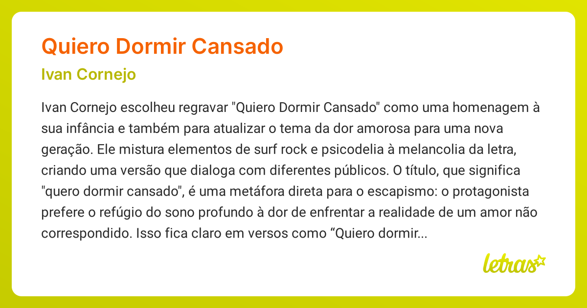 Significado da música QUIERO DORMIR CANSADO (Ivan Cornejo) - LETRAS.MUS.BR