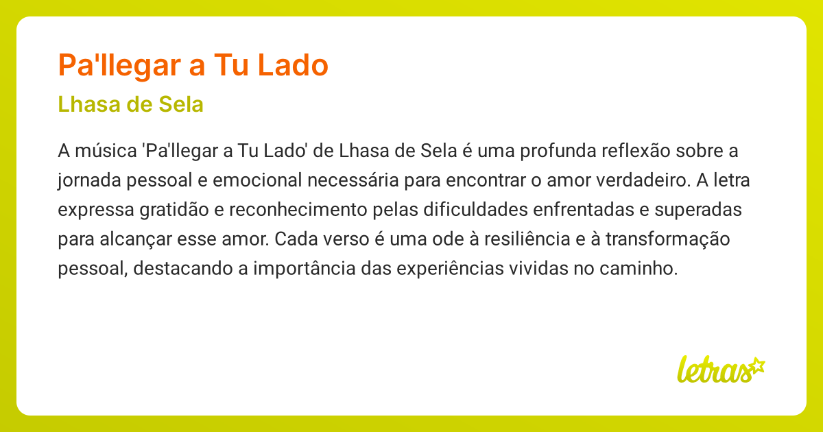 Significado da música PA'LLEGAR A TU LADO (Lhasa de Sela) - LETRAS.MUS.BR