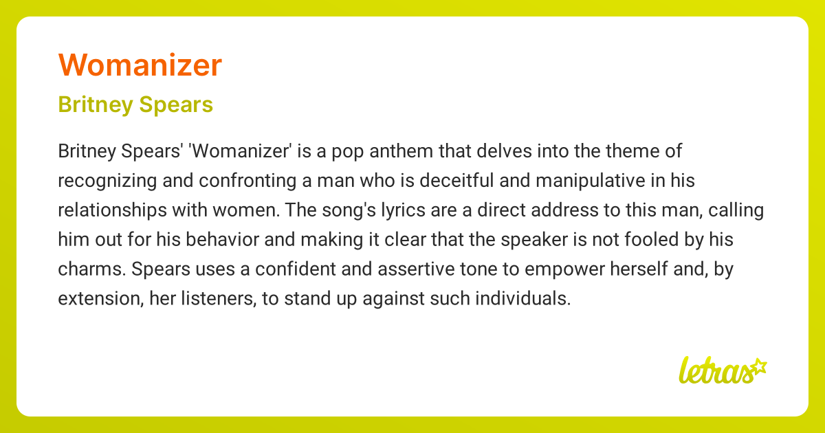 Significado de la canción WOMANIZER (Britney Spears) - LETRAS.COM