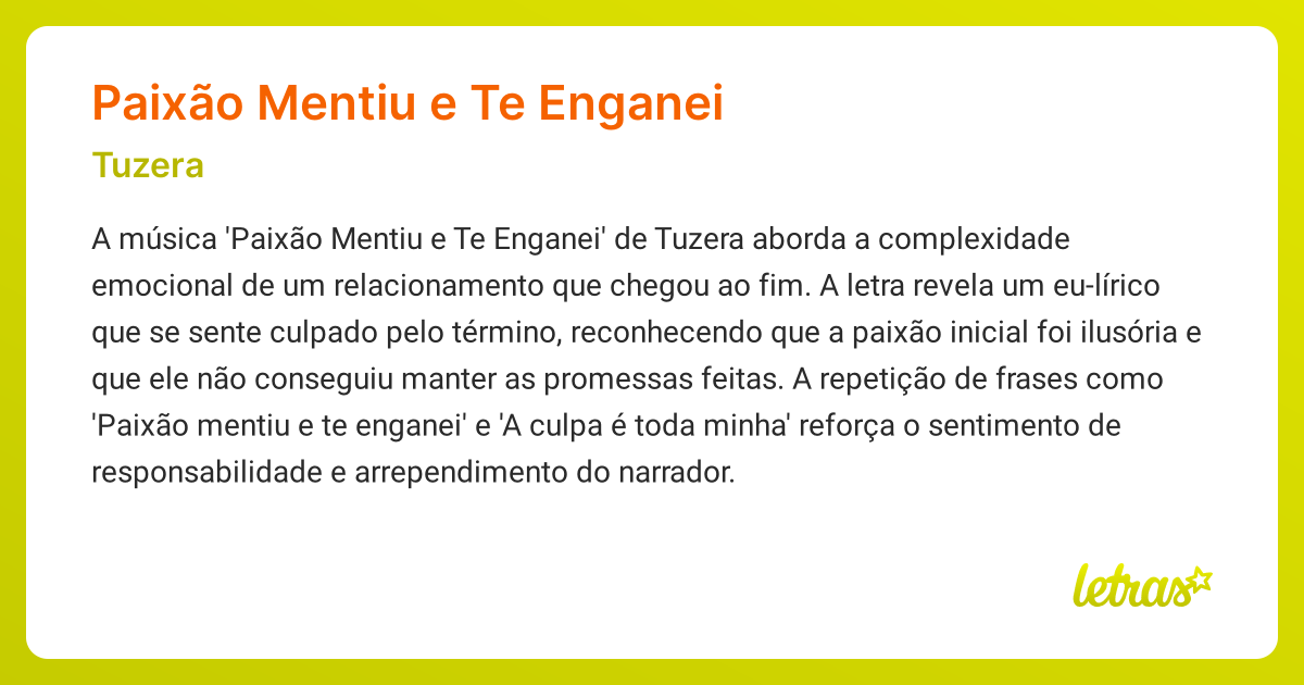 Significado da música PAIXÃO MENTIU E TE ENGANEI (Tuzera) - LETRAS.MUS.BR