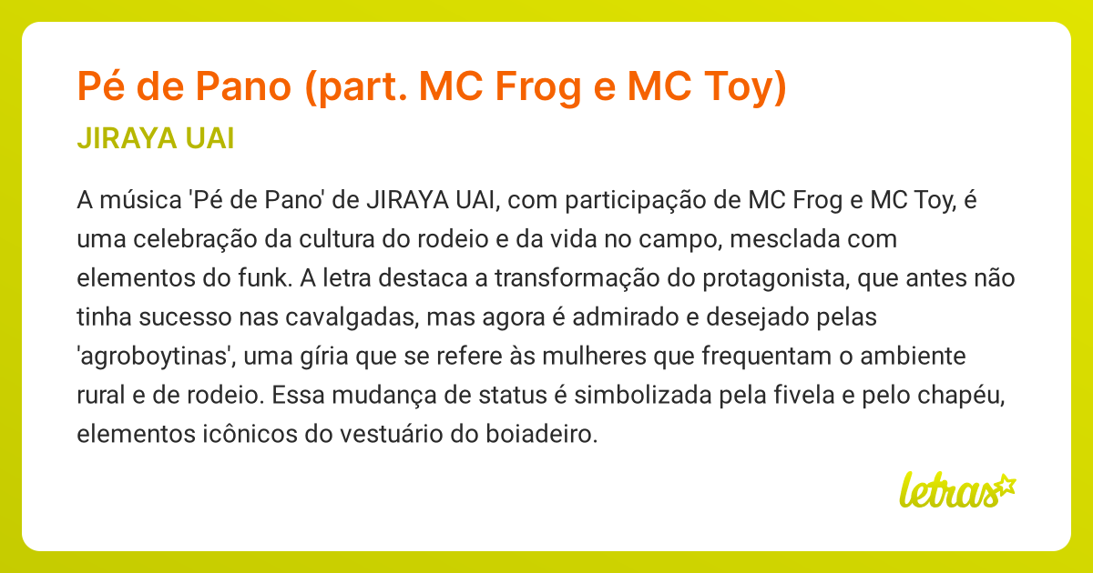 Significado da música Pé de Pano (part. MC Frog e MC Toy) (JIRAYA UAI) - LETRAS.MUS.BR