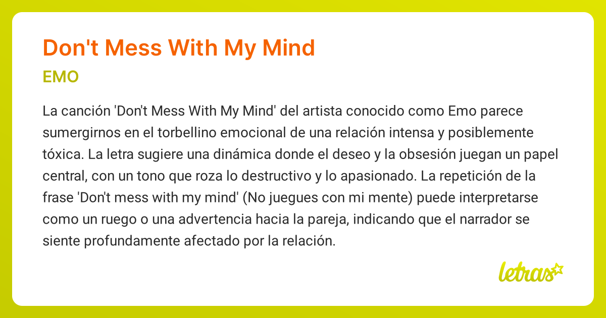 Significado de la canción DON'T MESS WITH MY MIND (EMO) - LETRAS.COM