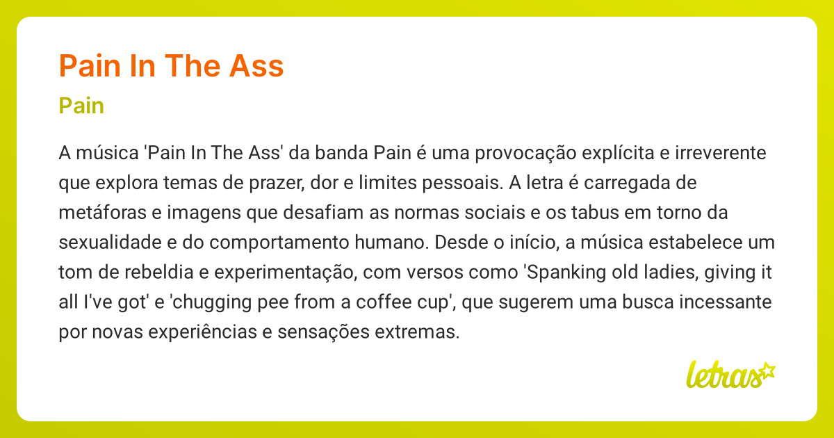 Significado da música PAIN IN THE ASS (Pain) - LETRAS.MUS.BR