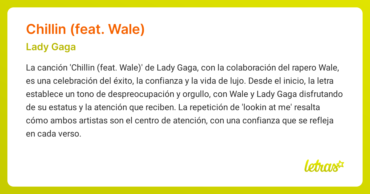 Significado de la canción CHILLIN (FEAT. WALE) (Lady Gaga) - LETRAS.COM