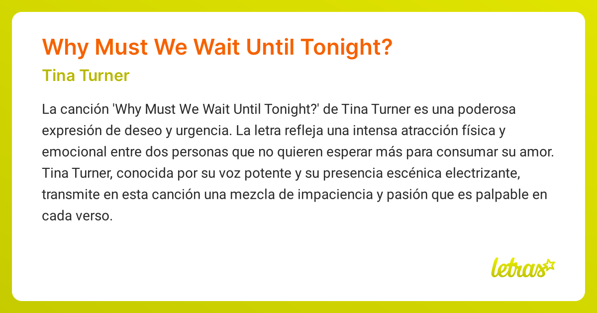 Significado de la canción Why Must We Wait Until Tonight? (Tina Turner ...