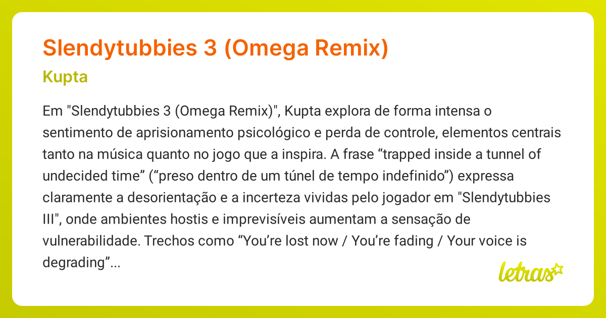 Significado da música SLENDYTUBBIES 3 (OMEGA REMIX) (Kupta) - LETRAS.MUS.BR