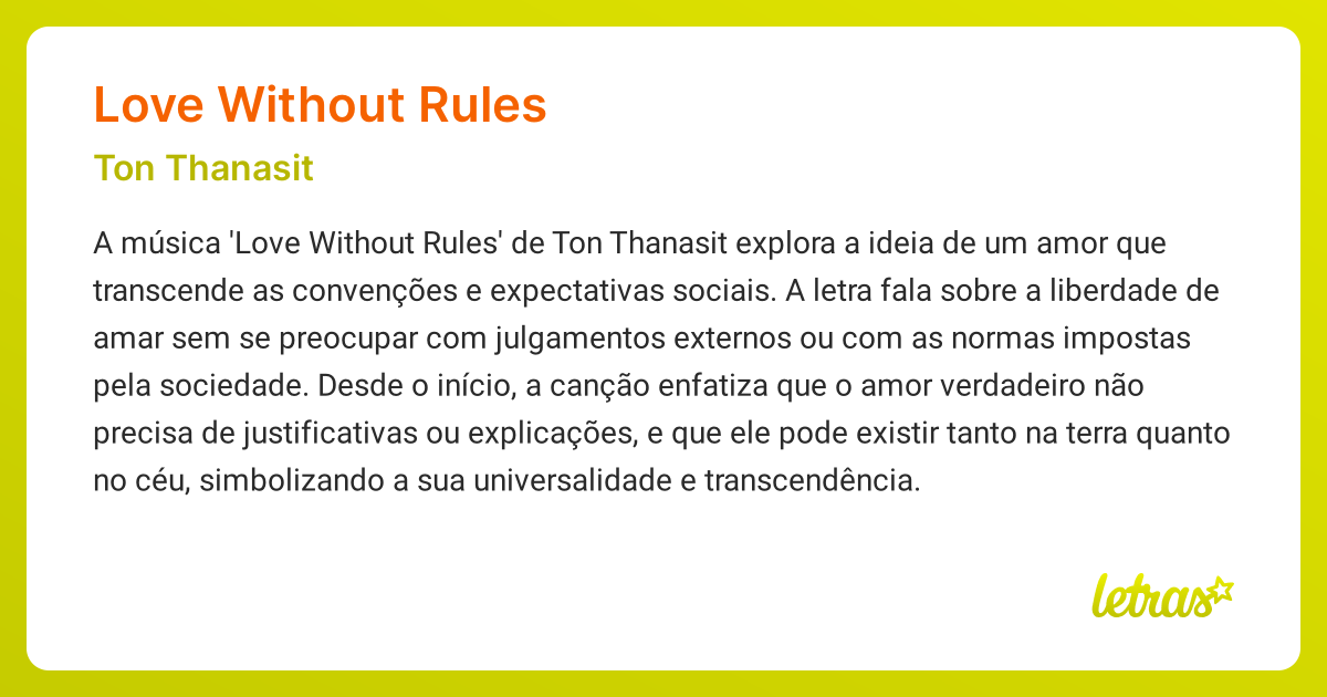 Significado da música LOVE WITHOUT RULES (Ton Thanasit) - LETRAS.MUS.BR