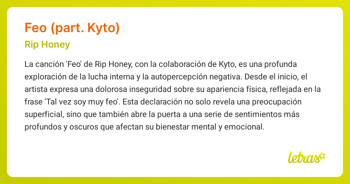 Significado de la canción FEO (PART. KYTO) (Rip Honey) - LETRAS.COM