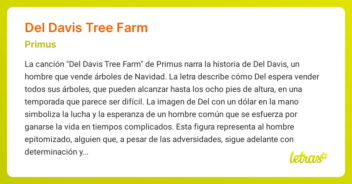 Significado de la canción DEL DAVIS TREE FARM (Primus) - LETRAS.COM