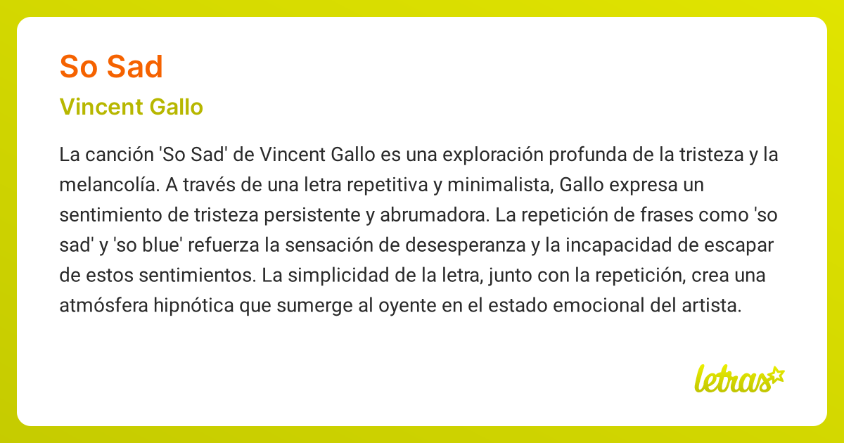 Significado de la canción SO SAD (Vincent Gallo) - LETRAS.COM