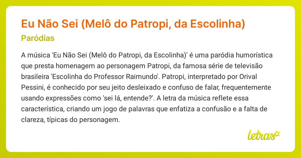 Significado da música Eu Não Sei (Melô do Patropi, da Escolinha ...