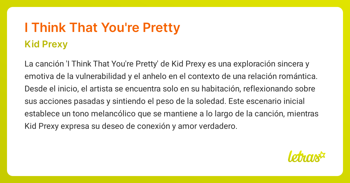 Significado de la canción I THINK THAT YOU'RE PRETTY (Kid Prexy ...