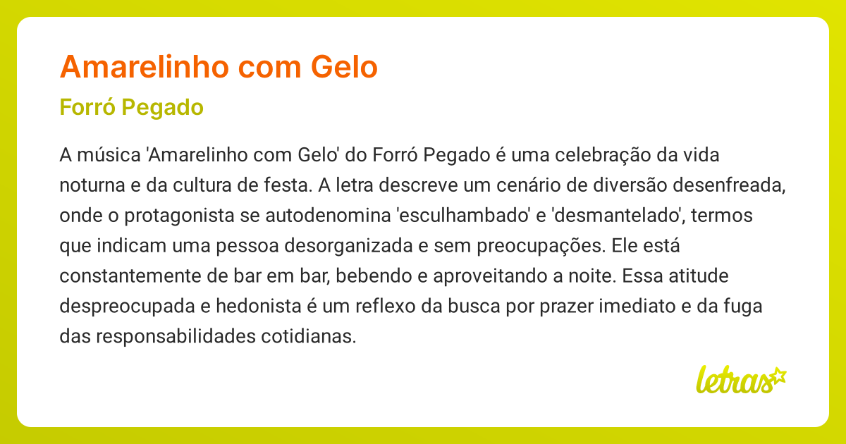 Significado da música AMARELINHO COM GELO (Forró Pegado) - LETRAS.MUS.BR