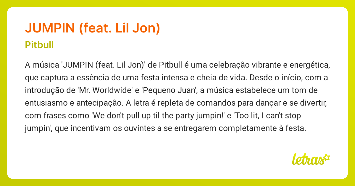 Significado da música JUMPIN (FEAT. LIL JON) (Pitbull) - LETRAS.MUS.BR