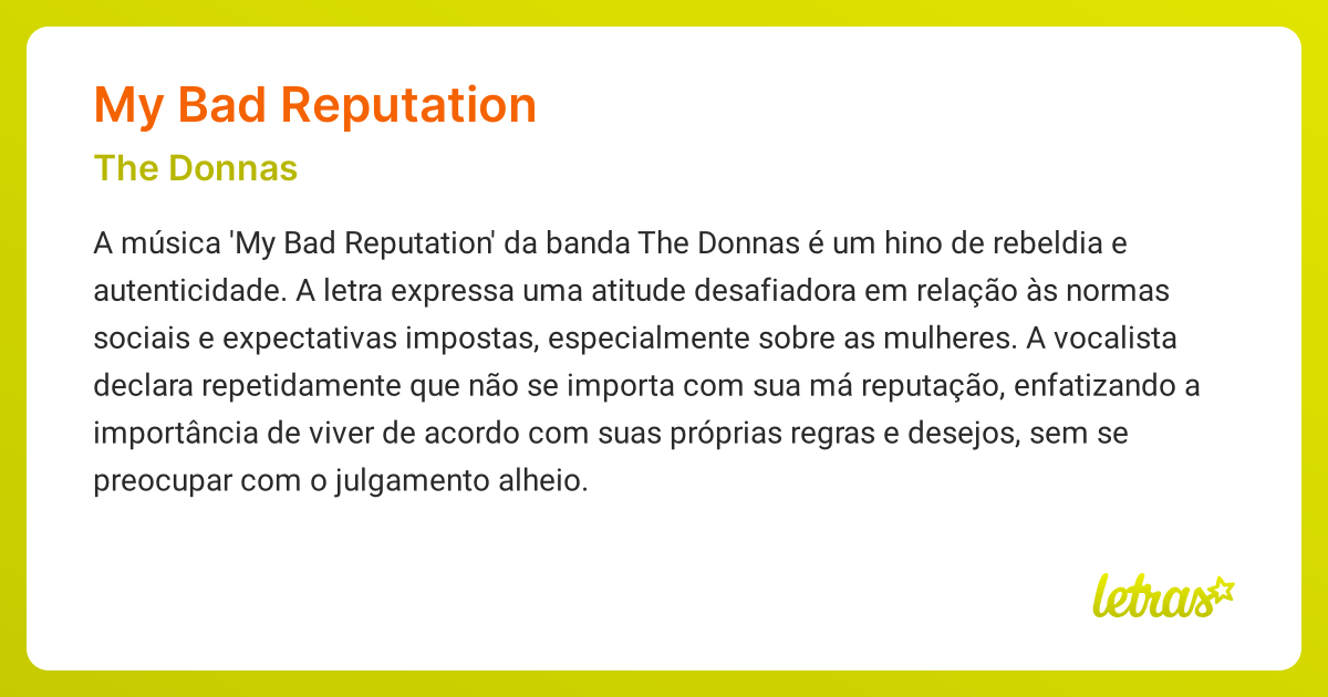 Significado da música MY BAD REPUTATION (The Donnas) - LETRAS.MUS.BR