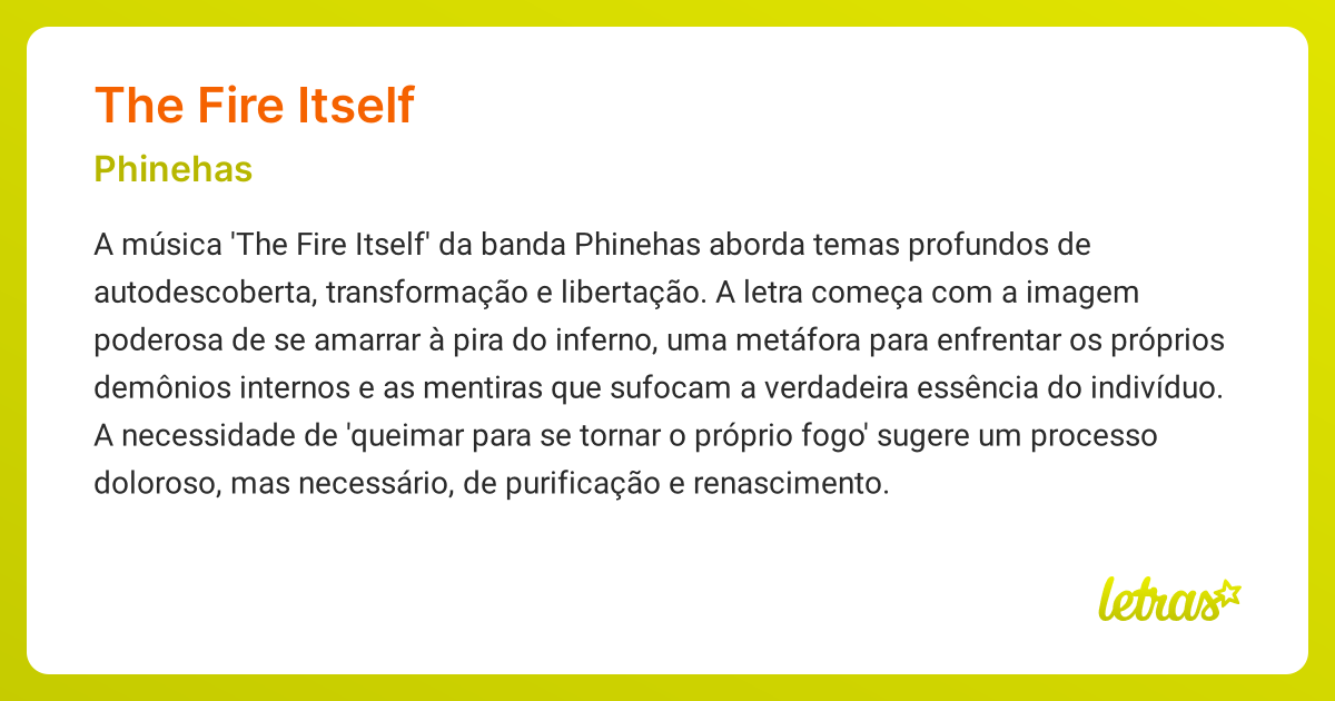 Significado da música THE FIRE ITSELF (Phinehas) - LETRAS.MUS.BR