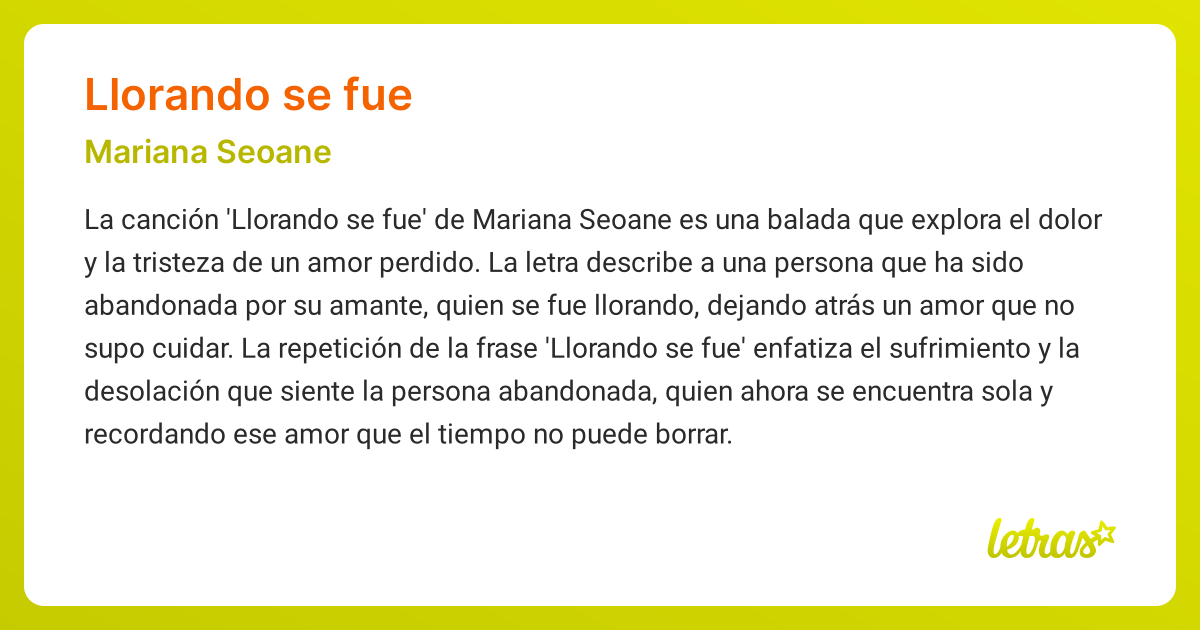 Significado de la canción LLORANDO SE FUE (Mariana Seoane) - LETRAS.COM