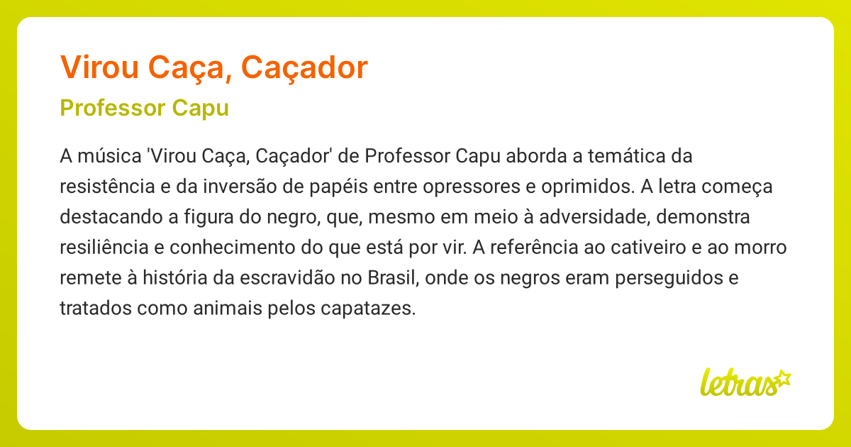 Significado da música VIROU CAÇA, CAÇADOR (Professor Capu) - LETRAS.MUS.BR