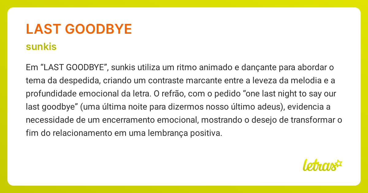Significado da música LAST GOODBYE (sunkis) - LETRAS.MUS.BR