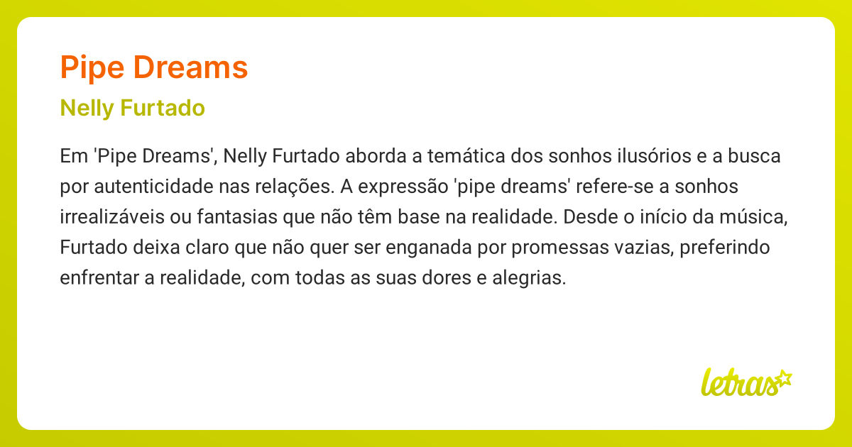 Significado da música PIPE DREAMS (Nelly Furtado) - LETRAS.MUS.BR