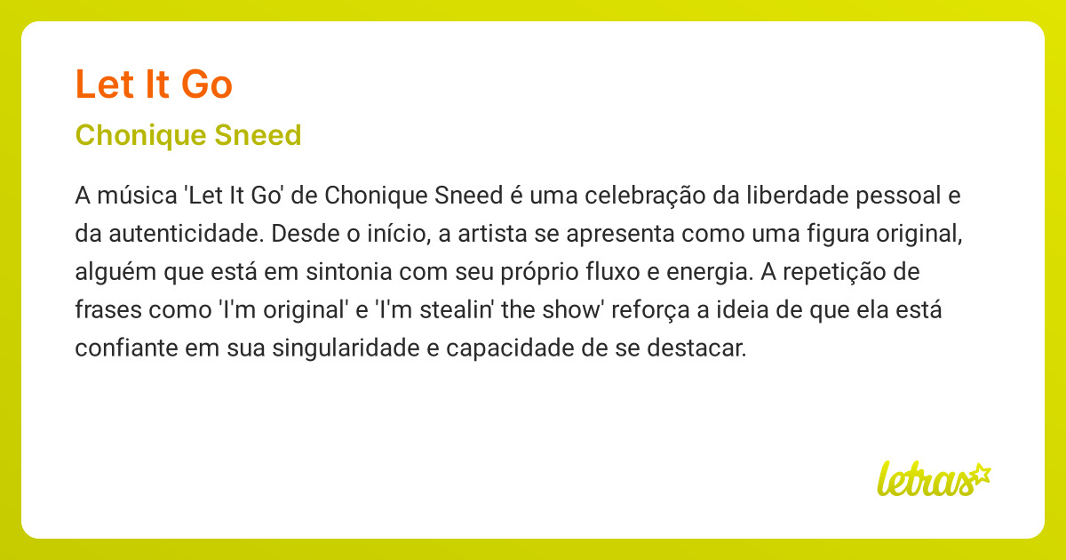 Significado da música LET IT GO (Chonique Sneed) - LETRAS.MUS.BR