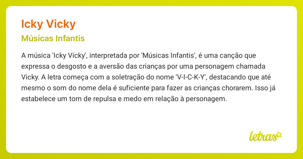 Significado da música ICKY VICKY (Músicas Infantis) - LETRAS.MUS.BR