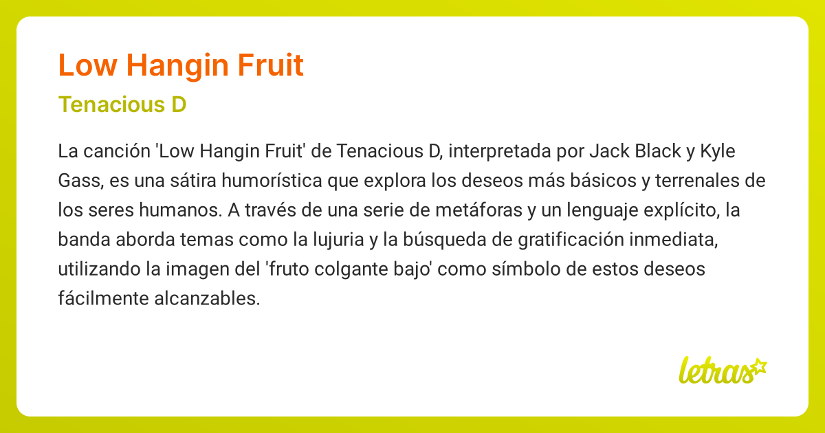 Significado de la canción LOW HANGIN FRUIT (Tenacious D) - LETRAS.COM