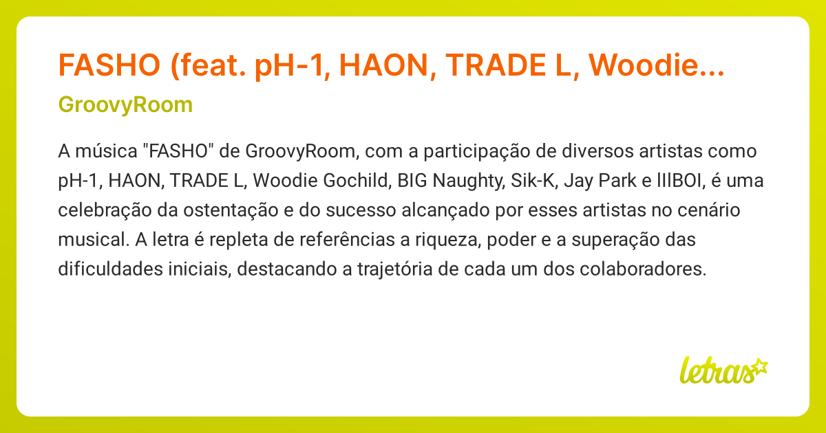 Significado da música FASHO (feat. pH-1, HAON, TRADE L, Woodie Gochild ...
