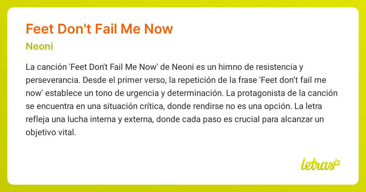 Significado de la canción FEET DON'T FAIL ME NOW (Neoni) - LETRAS.COM
