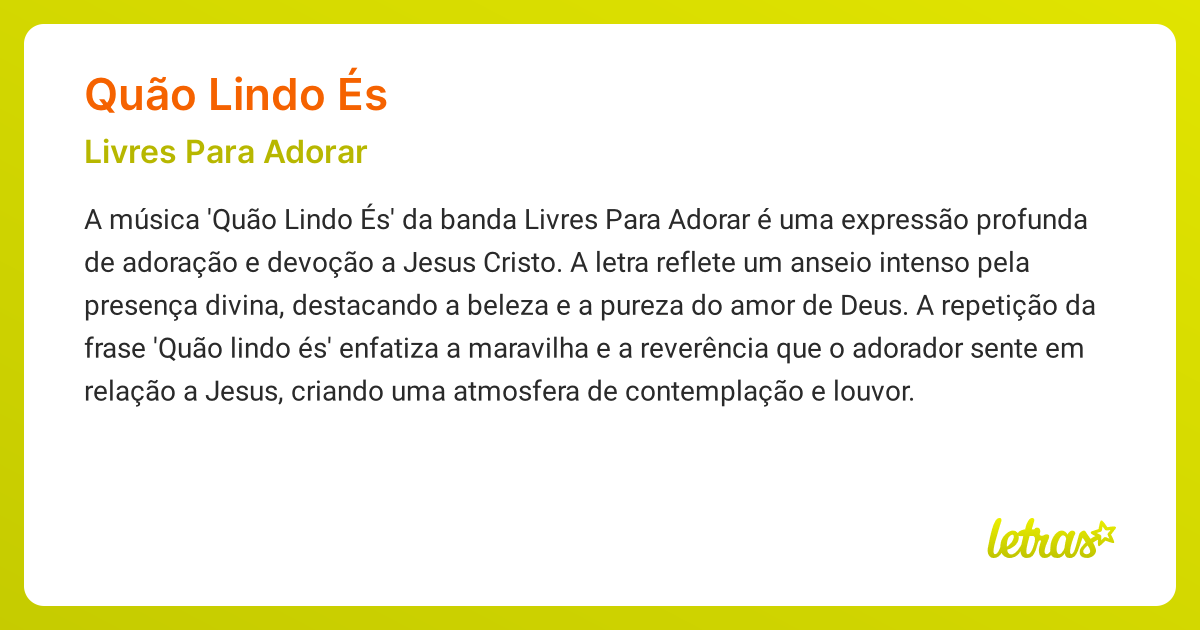 Significado da música QUÃO LINDO ÉS (Livres Para Adorar) - LETRAS.MUS.BR