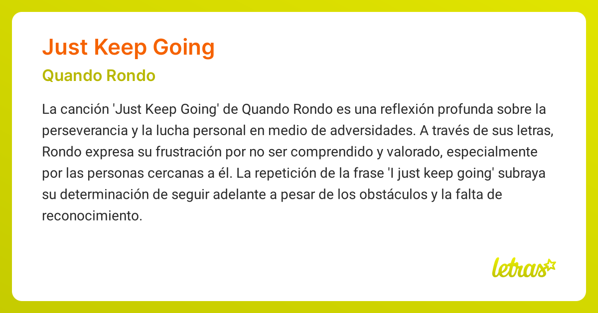 Significado de la canción JUST KEEP GOING (Quando Rondo) - LETRAS.COM