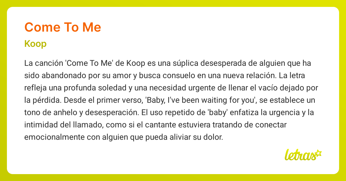 Significado de la canción COME TO ME (Koop) - LETRAS.COM